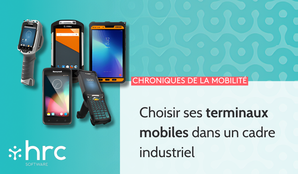 Choisir ses terminaux mobiles | HRC Software | Solutions SAP
