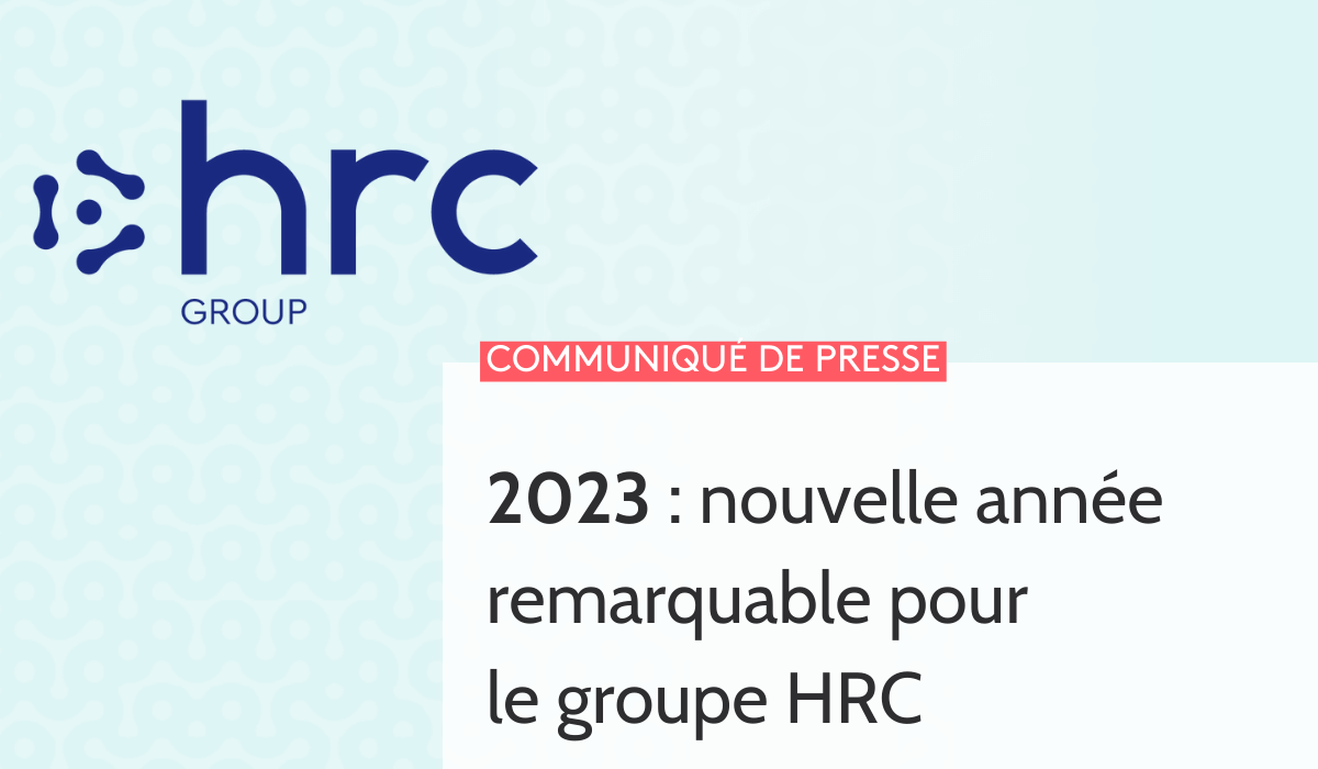 2023, une nouvelle année remarquable pour HRC Group | CP