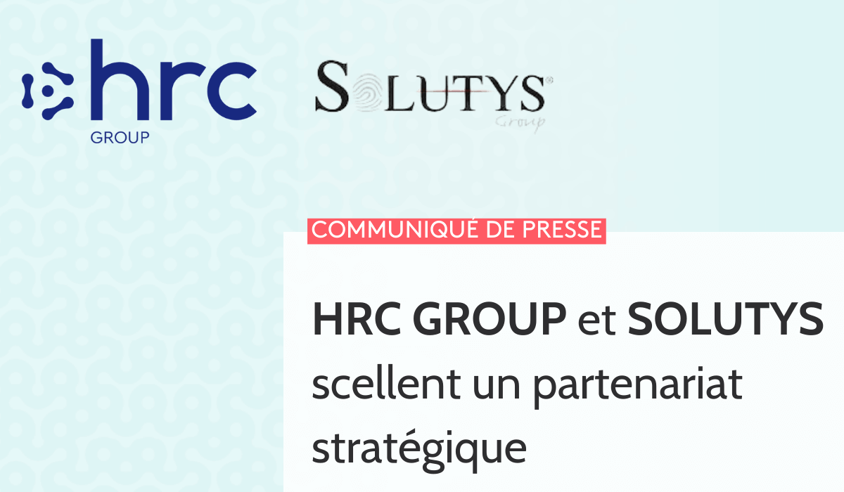 Communiqué de Presse : HRC Group et SOLUTYS Group scellent un ...
